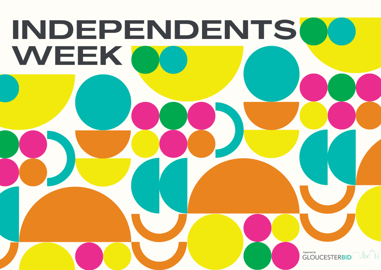 Independents Week 2024 - Gloucester BID - Business Improvement District